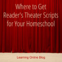Where to Get Reader's Theater Scripts for Your Homeschool